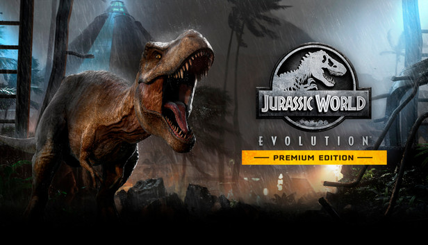 Jurassic World Evolution Premium Edition