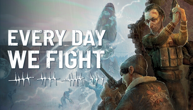 Buy Every Day We Fight - PC (Steam)