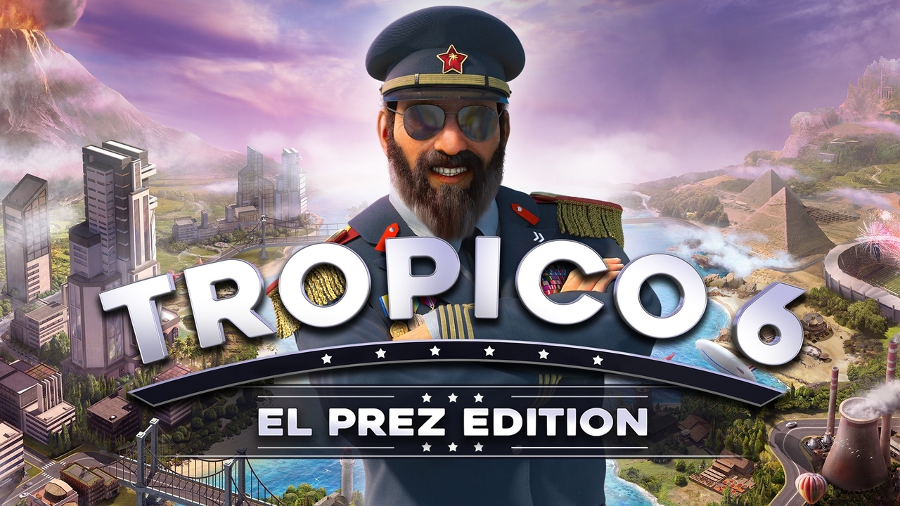 Acheter Tropico 6 El Prez Edition Steam