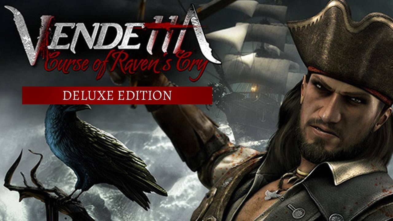Buy Vendetta - Curse of Raven's Cry Deluxe Edition Steam